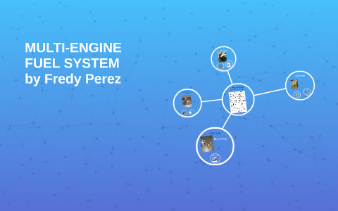 MULTI-ENGINE FUEL SYTEM by fredy perez on Prezi