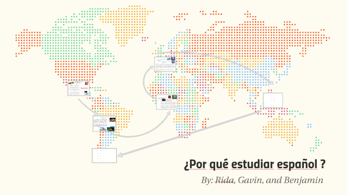 ¿Por qué estudiar español ? by Benjamin Jimenez on Prezi
