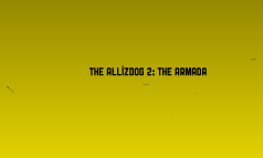 The Allizdog 2: The Armada by Bob Bob on Prezi