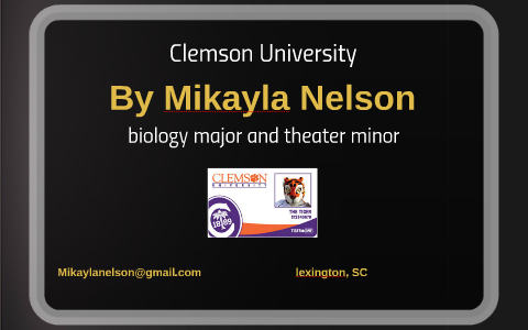 Clemson University by Mikayla Nelson on Prezi