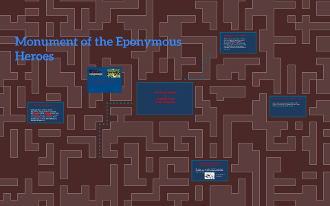 Monument of the Eponymous Heroes by justivon dado on Prezi
