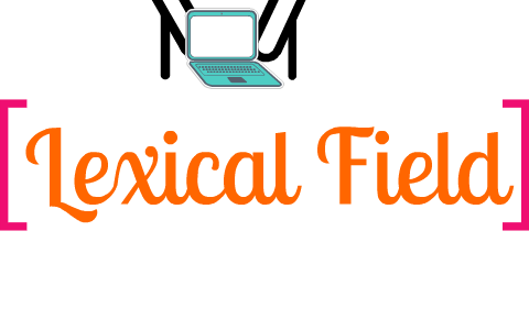 Lexical Field by Ellie Duckles on Prezi