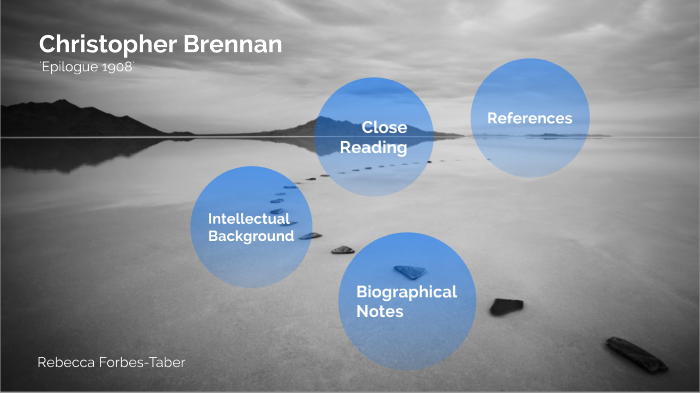 Christopher Brennan by Bec Forbes-Taber on Prezi