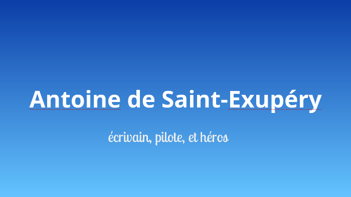 Proverbe de Antoine de Saint-Exupéry by Vincent Caracciolo on Prezi