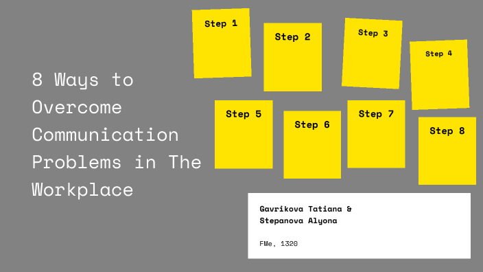 8 Ways to Overcome Communication Problems in The Workplace by Alyona ...