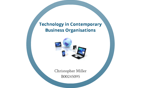 Technology in Contemporary Business Organisations by Christopher Miller ...