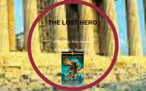 THE LOST HERO by Ryan King on Prezi