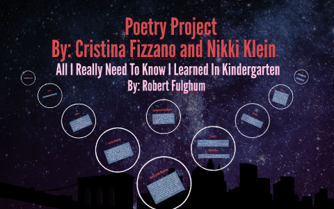 Poem Project- All I Really Need to Know I Learned in Kindergarten by ...
