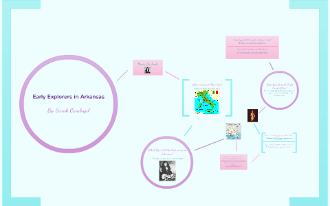 Early Explorers in Arkansas by sarah mae on Prezi