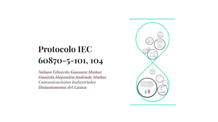 Protocolo IEC 60870-5-101, 104 by Nelson Eduardo Guevara on Prezi