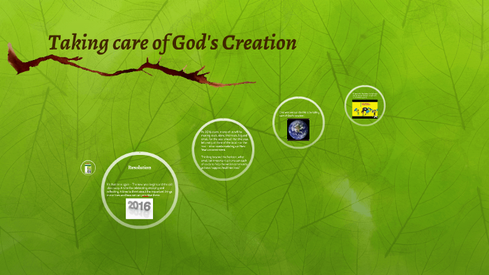 Taking Care of God's Creation by Cindy Pereira on Prezi