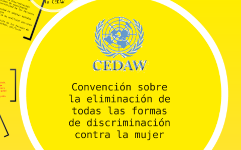 Qué es la CEDAW by Cecilia Valdivieso on Prezi
