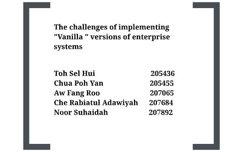Challenges of implementing 'Vanilla' versions of enterprise by chua ...