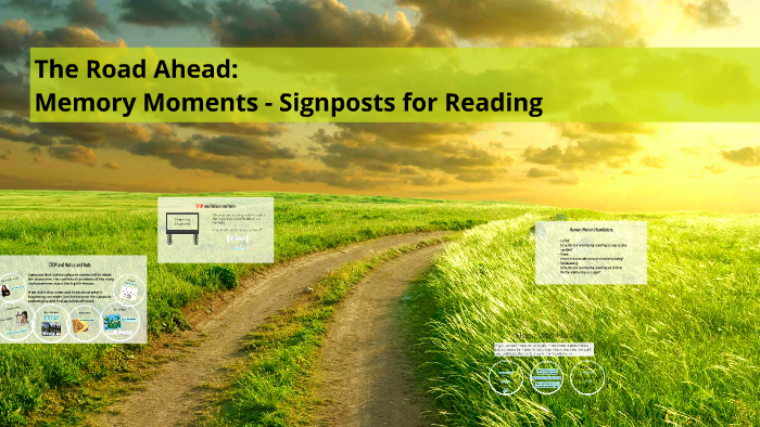 The Road Ahead: Memory Moment - Signposts for Reading by Linda Limond ...