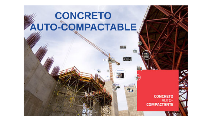 CONCRETO AUTOCOMPACTABLE by Yahaira Roque on Prezi