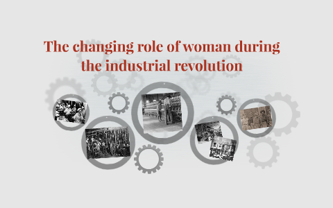 The changing role of woman during the industrial revolution by Nicola ...
