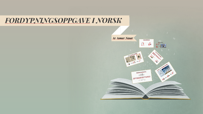 Fordypningsoppgave i Norsk by Asmar N on Prezi