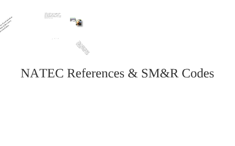 NATEC References/ SM&R Codes by Alexander Medina on Prezi