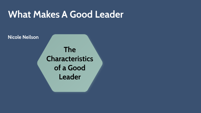 Leadership by Nicole Neilson on Prezi