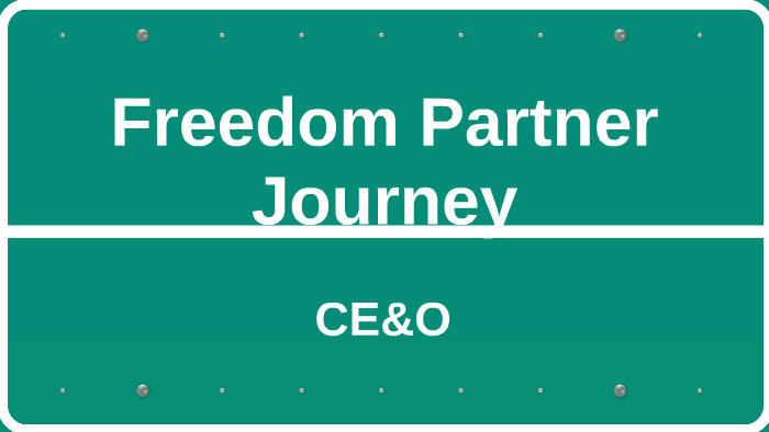 Freedom Partner Journey by Emily Stowers on Prezi