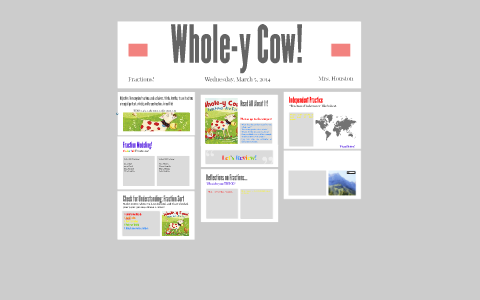 Whole-y Cow! by Ami Houston on Prezi