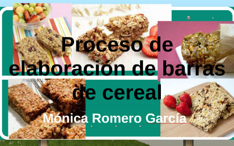 proceso-de-elaboraci-n-de-barras-de-cereal-by-monica-romero-on-prezi