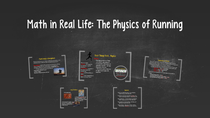 Math in Real Life: The Physics of Running by Emily Williams on Prezi