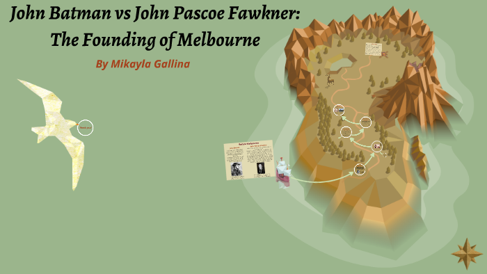 John Batman vs John Pascoe Fawkner: The Founding of Melbourne by ...