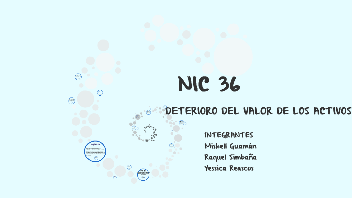 NIC 36 DETERIORO DEL VALOR DE LOS ACTIVOS by Mishell Guamán Pullas on Prezi