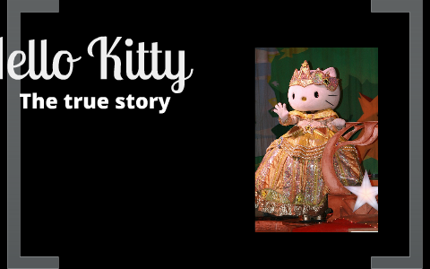 The History of Hello Kitty by Olivia Ferguson on Prezi