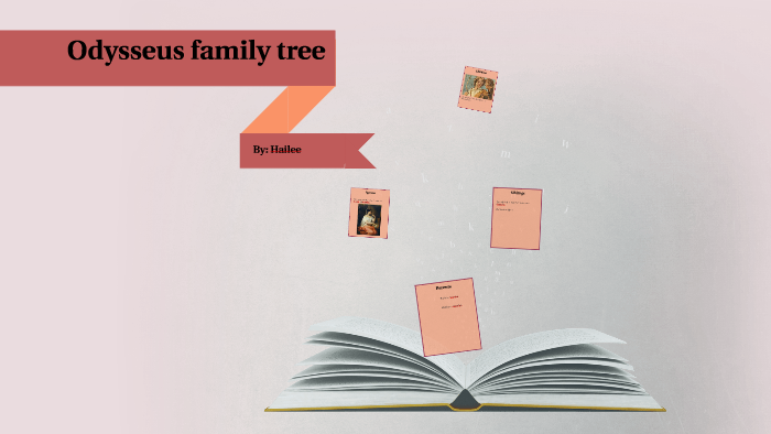 Odysseus family tree by hailee agresto on Prezi