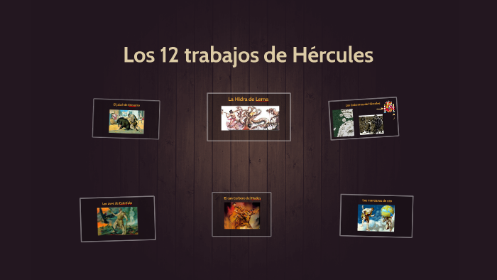 Los 12 trabajos de Hércules by Jose Del Toro on Prezi