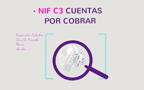 NIF C3 Cuentas por cobrar by kassandra caballero on Prezi