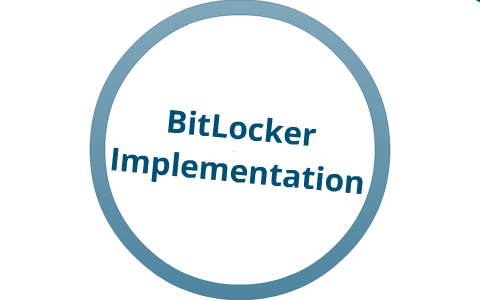 BitLocker Implementation by Jozz Rodriguez on Prezi