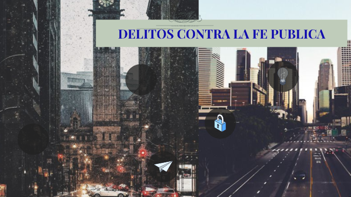 delitos contra la fe publica by karian cg on Prezi