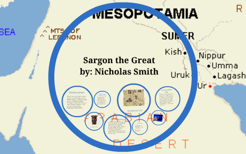 Sargon the Great by Nicholas Smith on Prezi