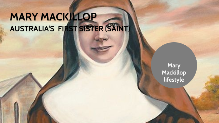 MARY MACKILLOP by Gwyneth Pua on Prezi