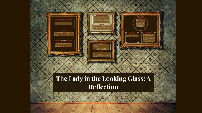 The Lady in the looking Glass: A Reflection by Michaela Manko-Vachtar ...