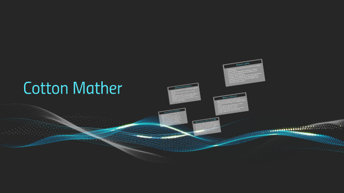 Cotton Mather by Caitlin Cockrell on Prezi