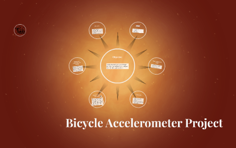 Bicycle Accelerometer Project by BUBS theGreat on Prezi