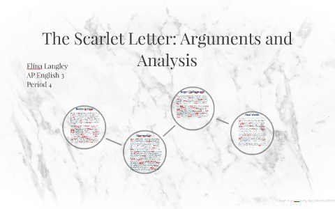 The Scarlet Letter: Arguments and Analysis by ellie langley on Prezi