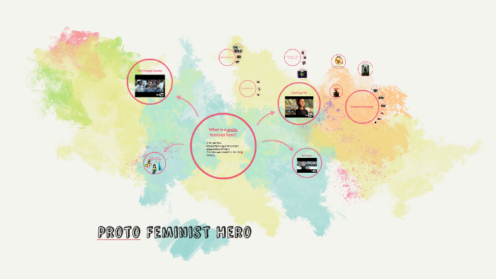 Proto Feminist Hero by Naomi Correia on Prezi