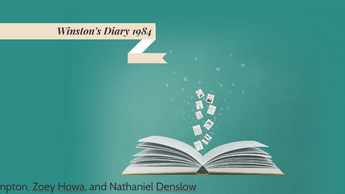 Winston's Diary 1984 by Emma Compton on Prezi