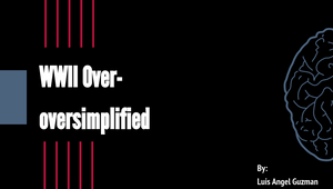 WWI Over-oversimplified by Luis Guzman on Prezi Design