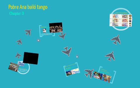 Pobre Ana bailo Tango by Anna Hantack on Prezi