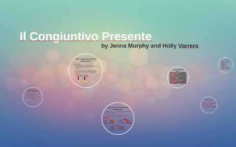 Il Congiuntivo Presente by Jenna Murphy