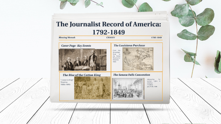 The Journalist Record of America: 1792-1849 by Blessing Mensah on Prezi