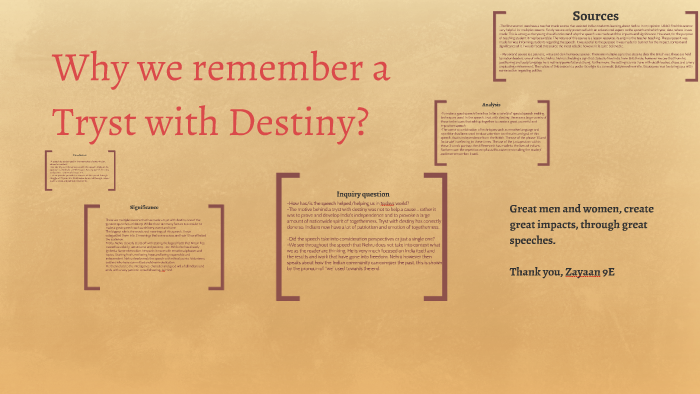 Why we remember a Tryst with Destiny? by zayaan merchant on Prezi