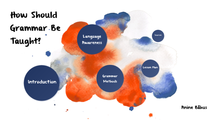 How Should Grammar Be Taught By Anine Ludviksen how-should-grammar-be-taught-by-anine-ludviksen