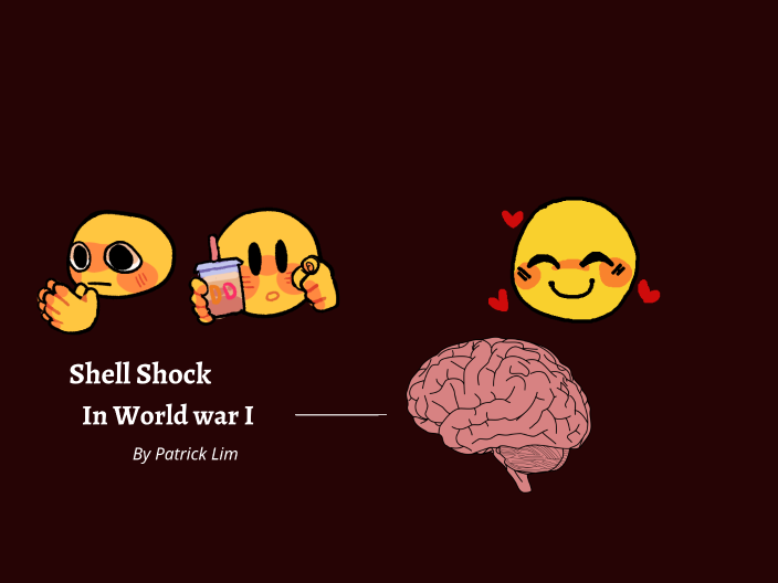 Shell shock in WW1 by Patrick Lim on Prezi